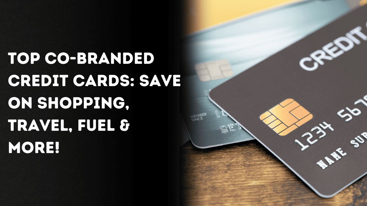Best Rewarding Co-Branded Credit Cards in India for 2024