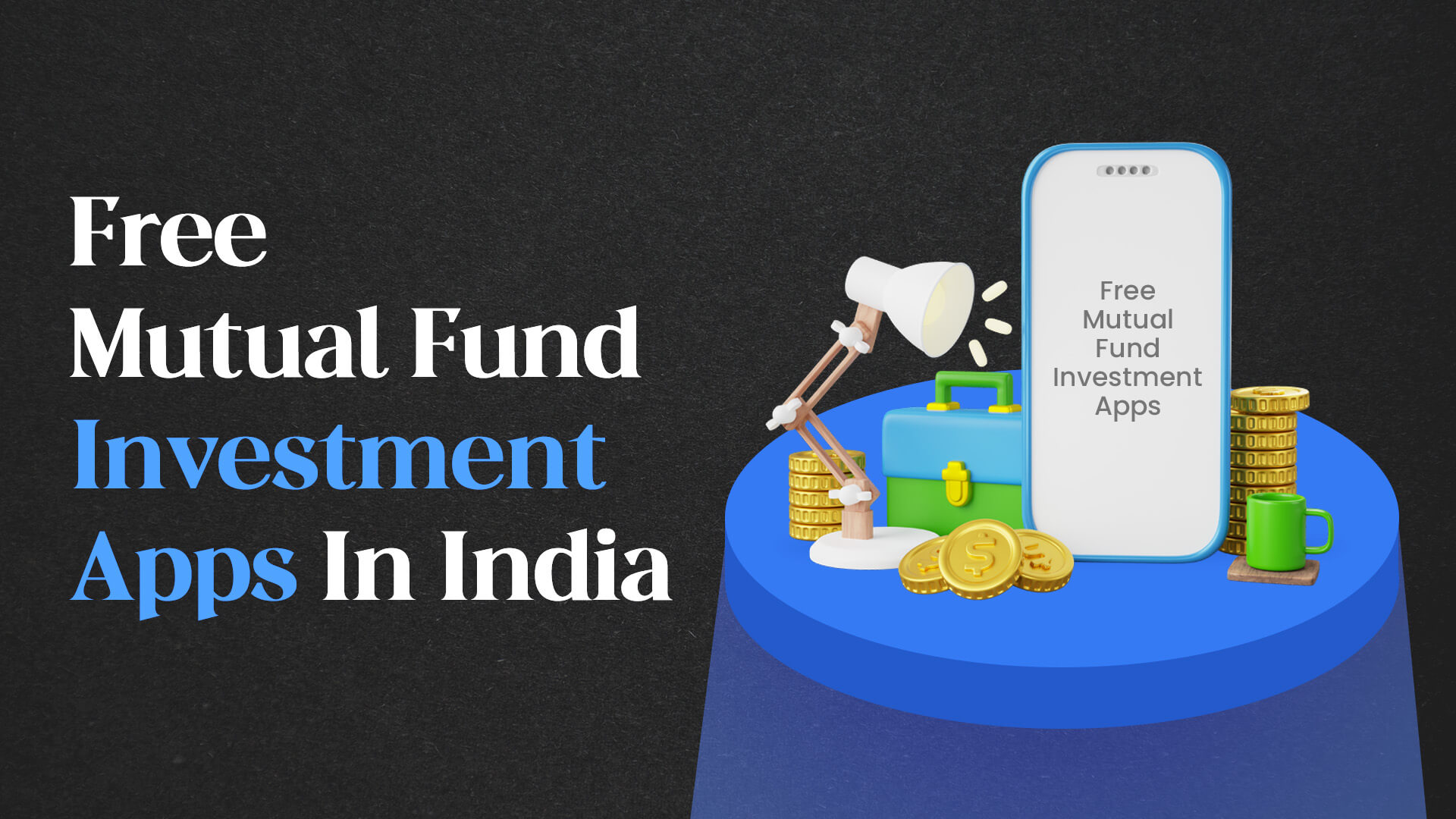 Top Free Mutual Fund Investment Apps in India